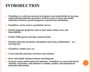 chemdrawsoftware and incubator princpal and working.pptx