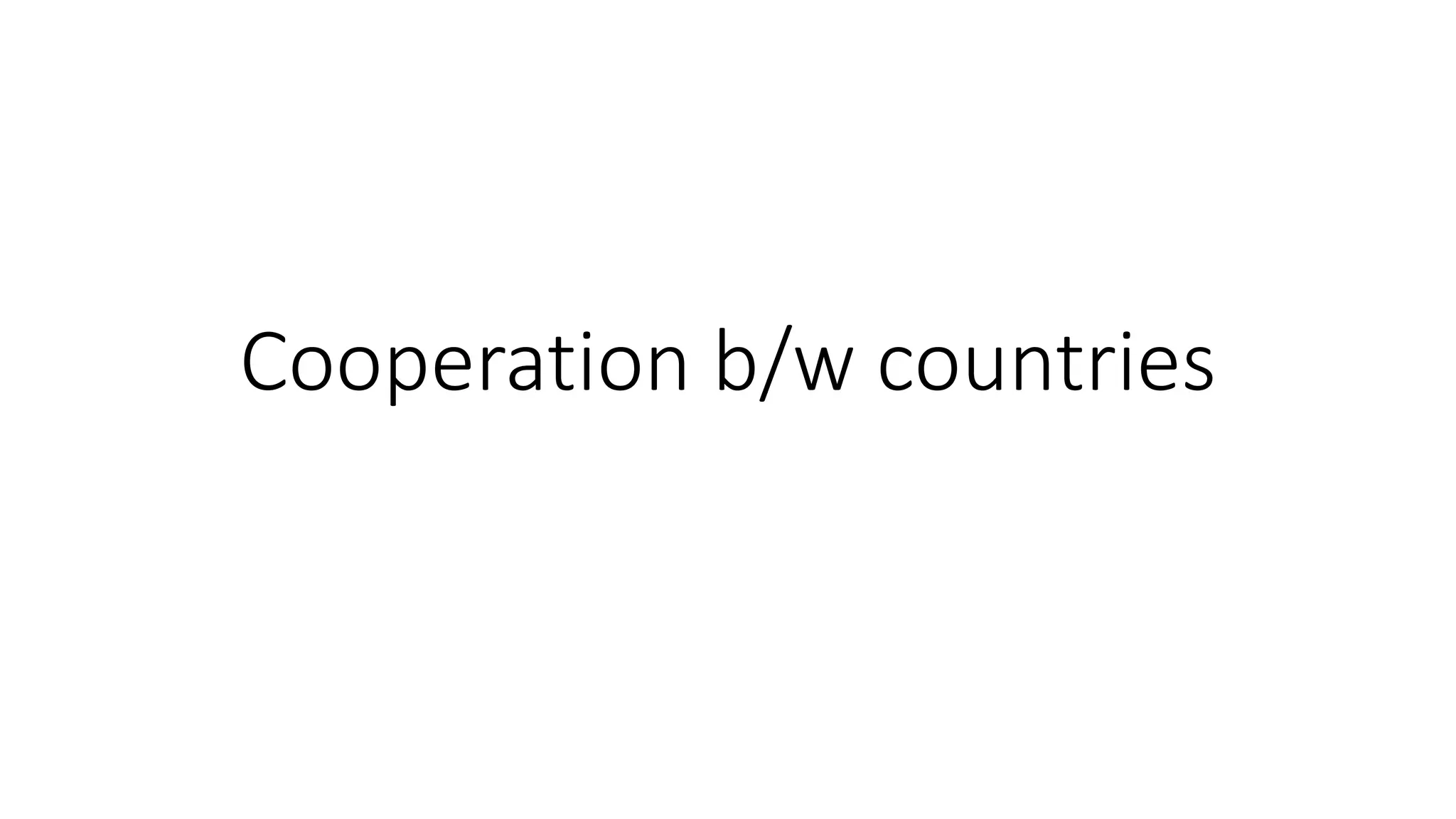 PPT 8. Cooperation bw countries.pptx