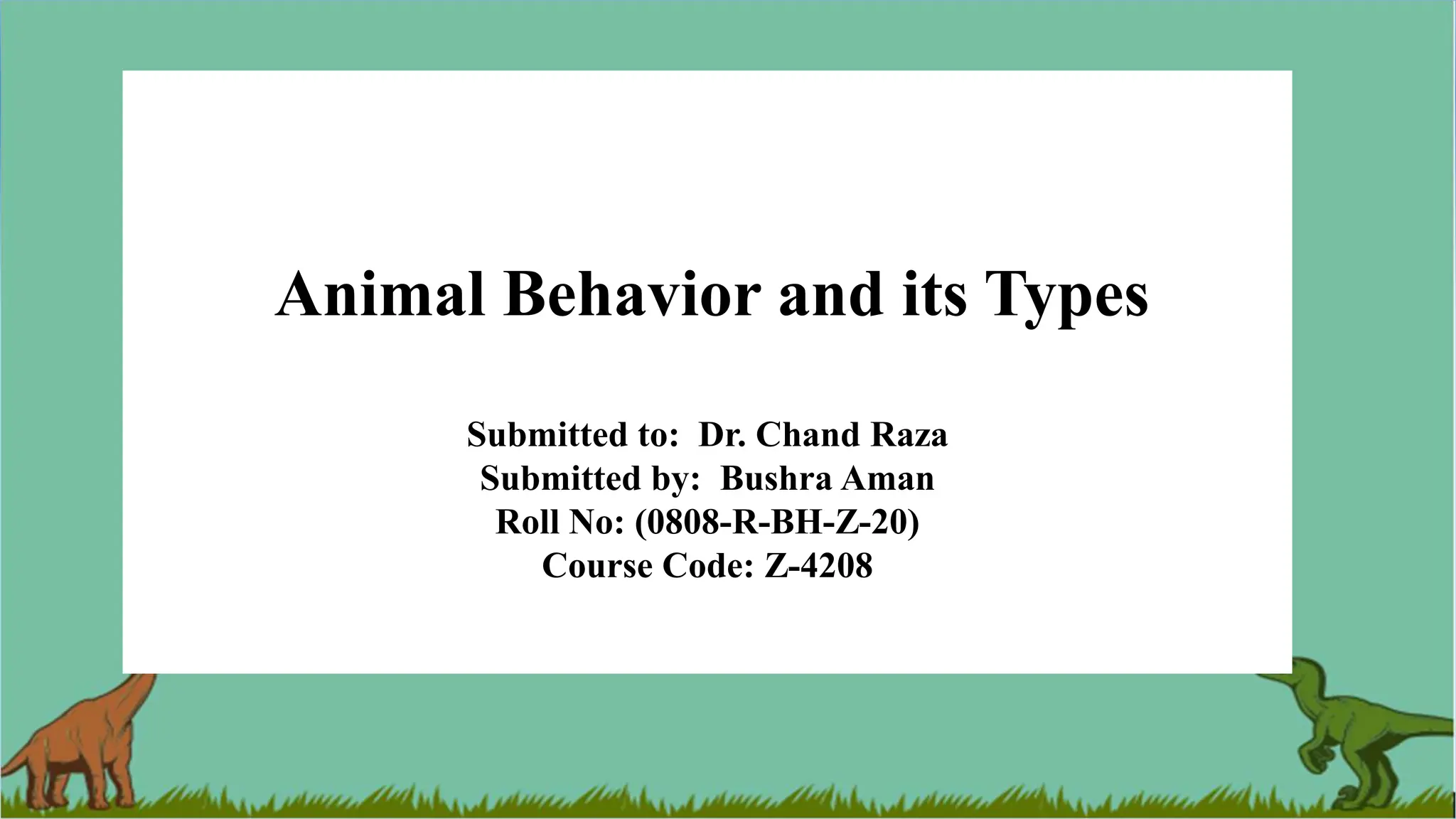 animal behaviours and its types with examples | PPTX