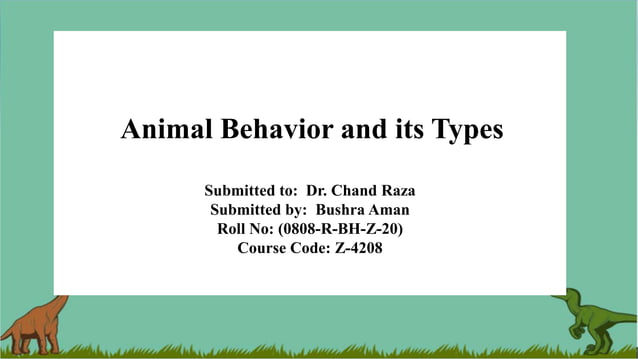 animal behaviours and its types with examples | PPTX