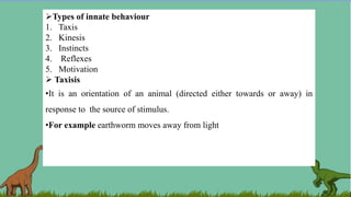 animal behaviours and its types with examples | PPTX