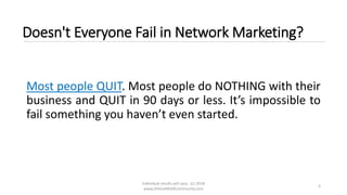 Doesn't Everyone Fail in Network Marketing? | PPT