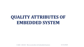 Quality attributes of Embedded Systems | PPT