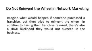 Do Not Reinvent the Wheel in Network Marketing | PPTX