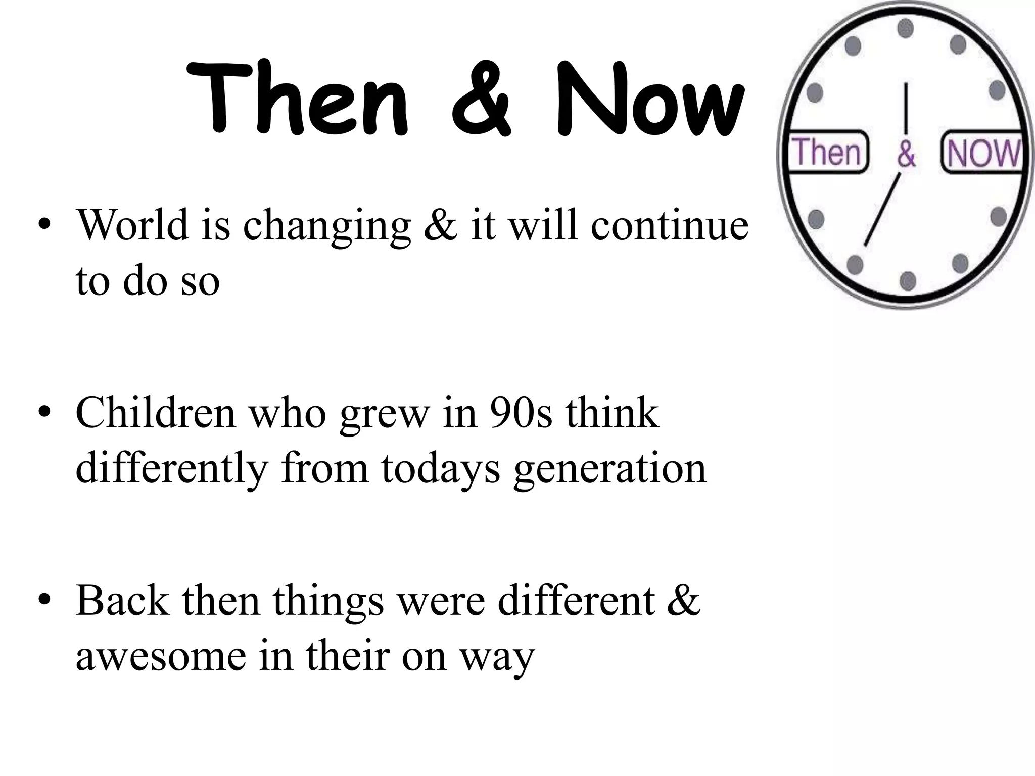 10 Ways Childhood Has Changed Since The 90s | PPTX