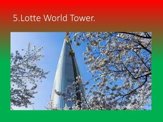 THE WORLD TOP 10 TOWER BUILDING | PPTX
