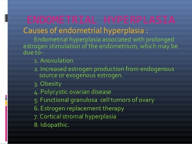 Endometrial Hyperplasia
