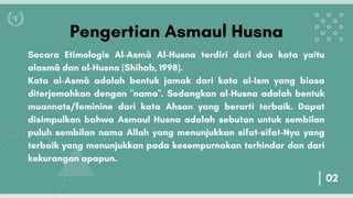 Nama allah yang baik yaitu Asmaul husna.pptx