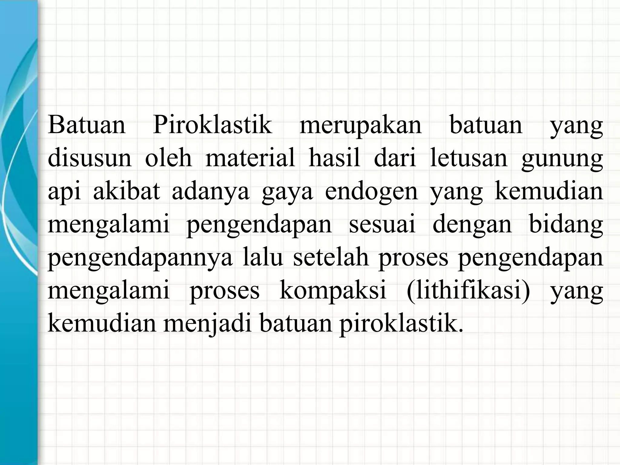 PPT ACARA II BATUAN PIROKLASTIK.pptx