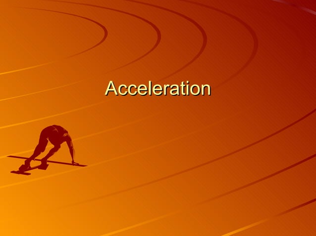 Ppt Acceleration | PPT