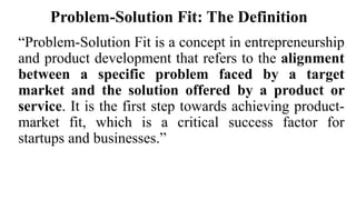 PPT_Achieving Problem-Solution Fit & Product-Market Fit.pptx