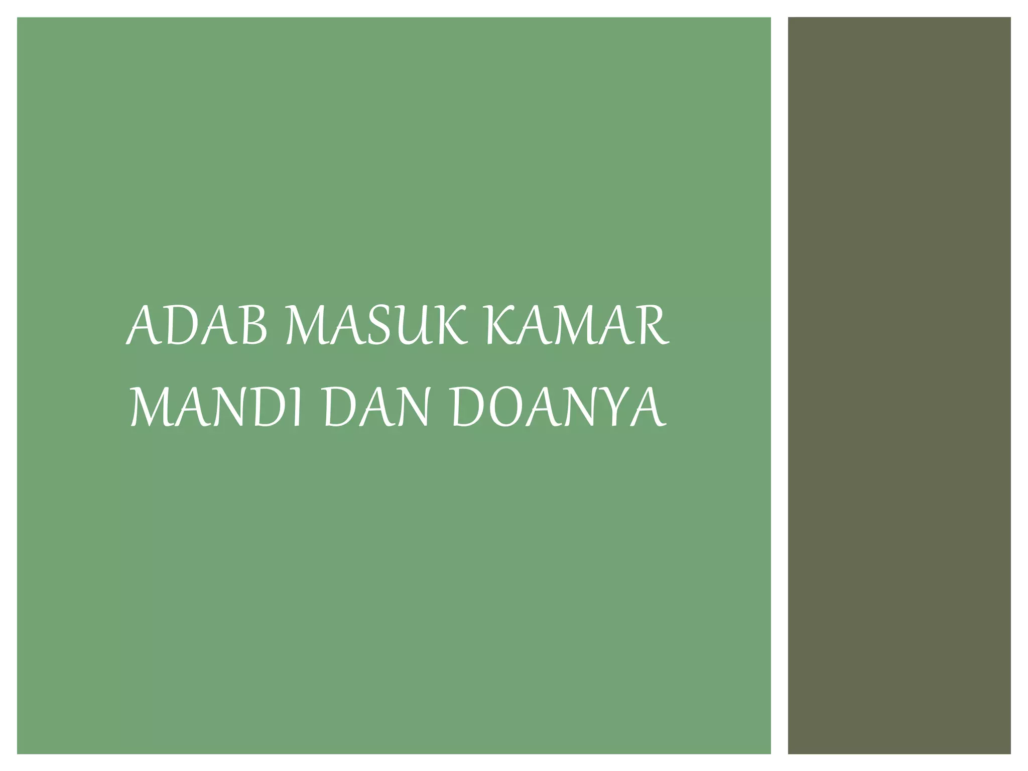 ppt adab di kamar mandi dan doanya.pptx