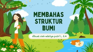 ppt adellya putri liandhy tentang struktur bumi.pdf