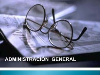 Administración General-1 | PPT
