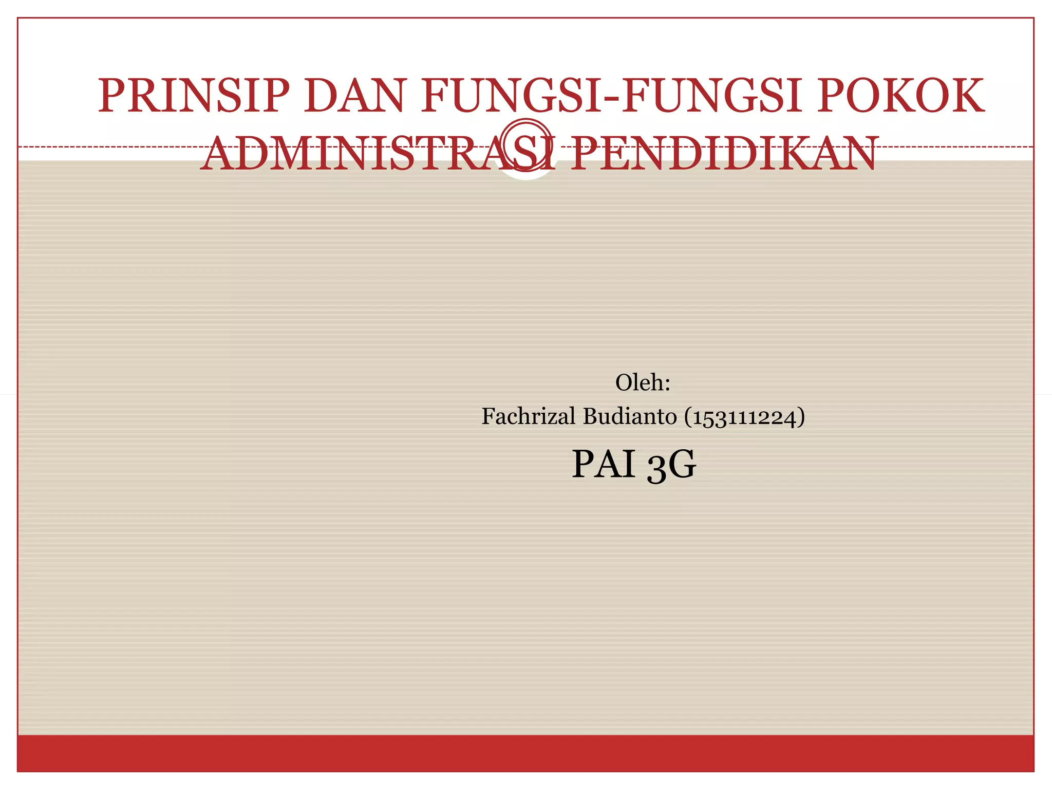 prinsip dan fungsi-fungsi pokok administrasi pendidikan | PDF