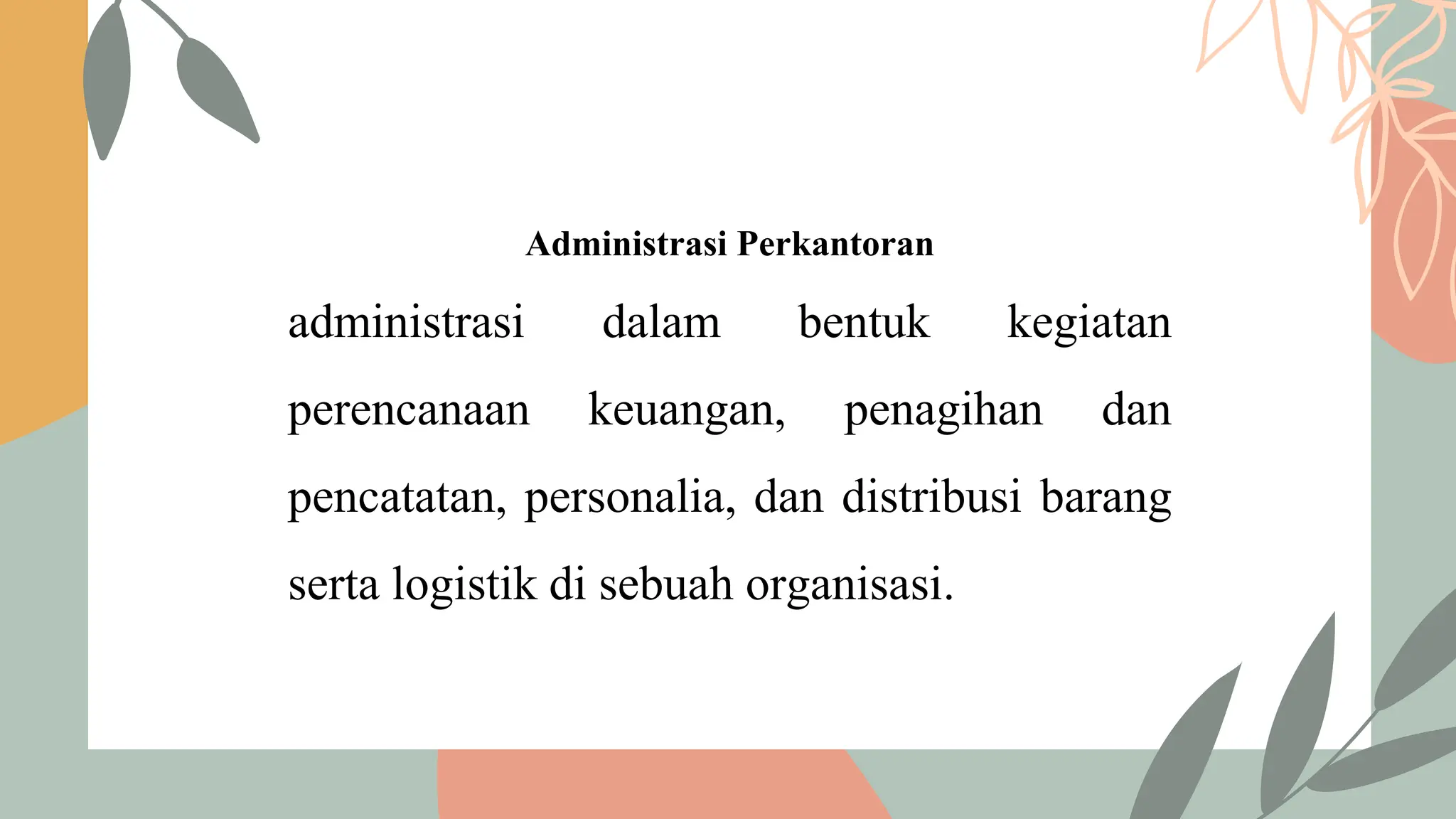 Persentasi tentang pengertian administrasi.pptx