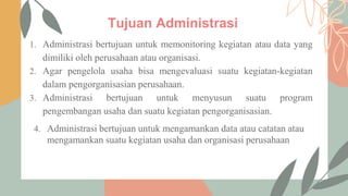 Persentasi tentang pengertian administrasi.pptx