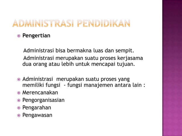 Ppt administrasi pendidikan