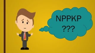 ppt adm pajak 3.3 nppkp ok.pptx administrasi pajak smk | PPT