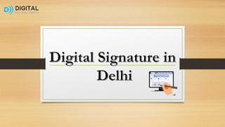 digital signature in delhi | PPT