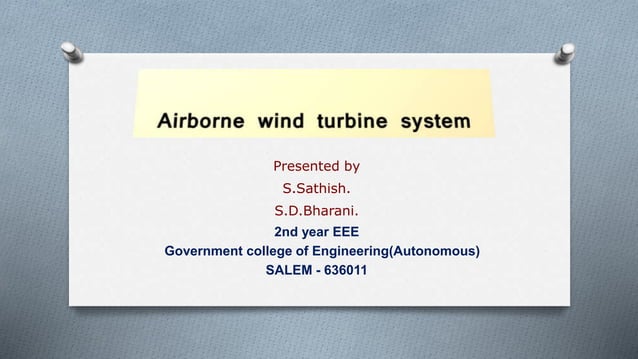 AIRBORNE WIND TURBINE SYSTEM | PPTX | Technology & Computing
