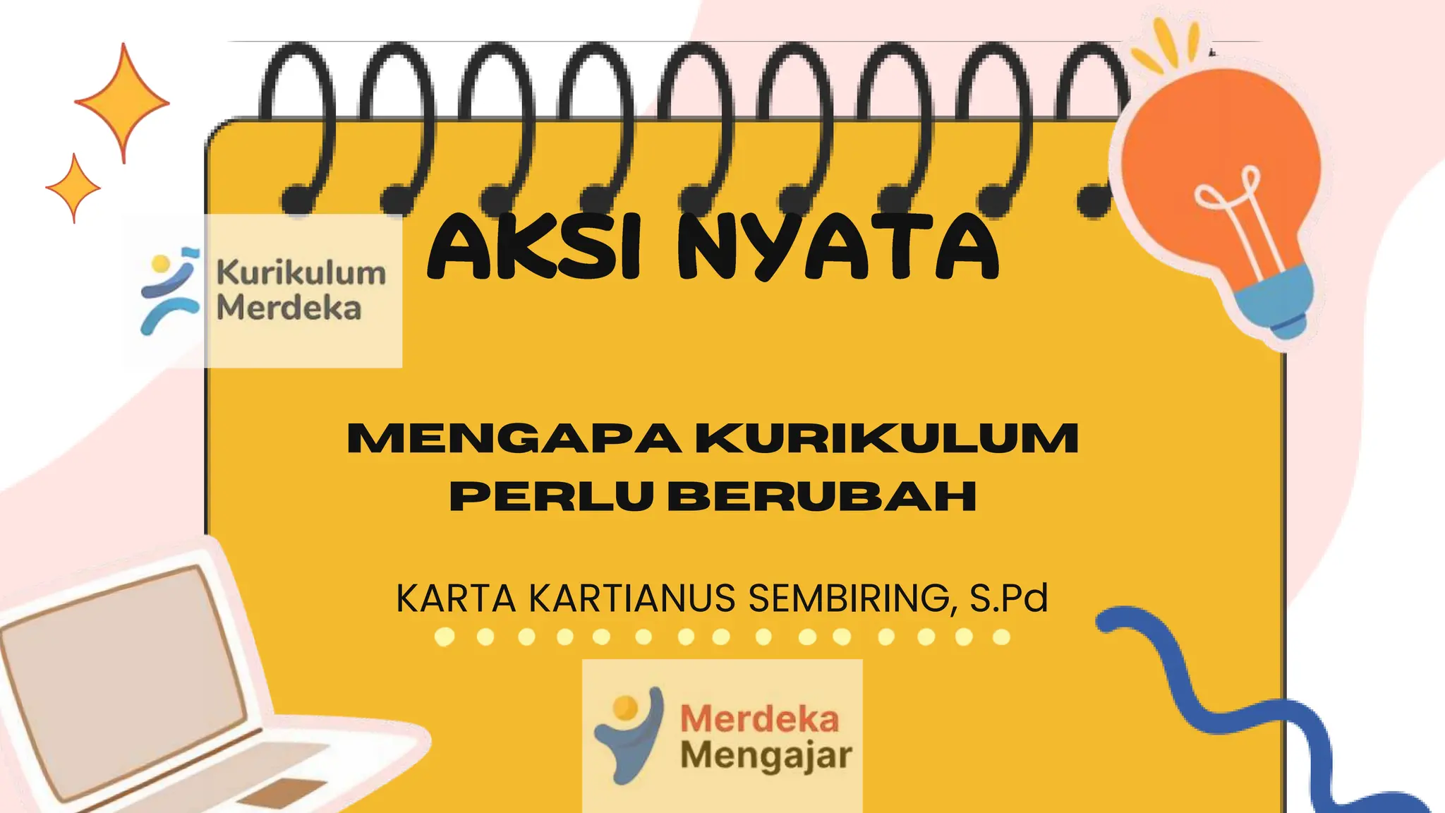PPT tugas Aksi nyata Kurikulum berubah.pptx