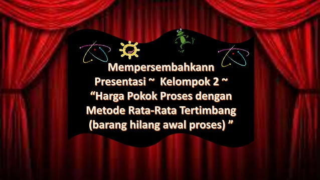 Harga Pokok Proses metode rata-rata tertimbang | PPTX