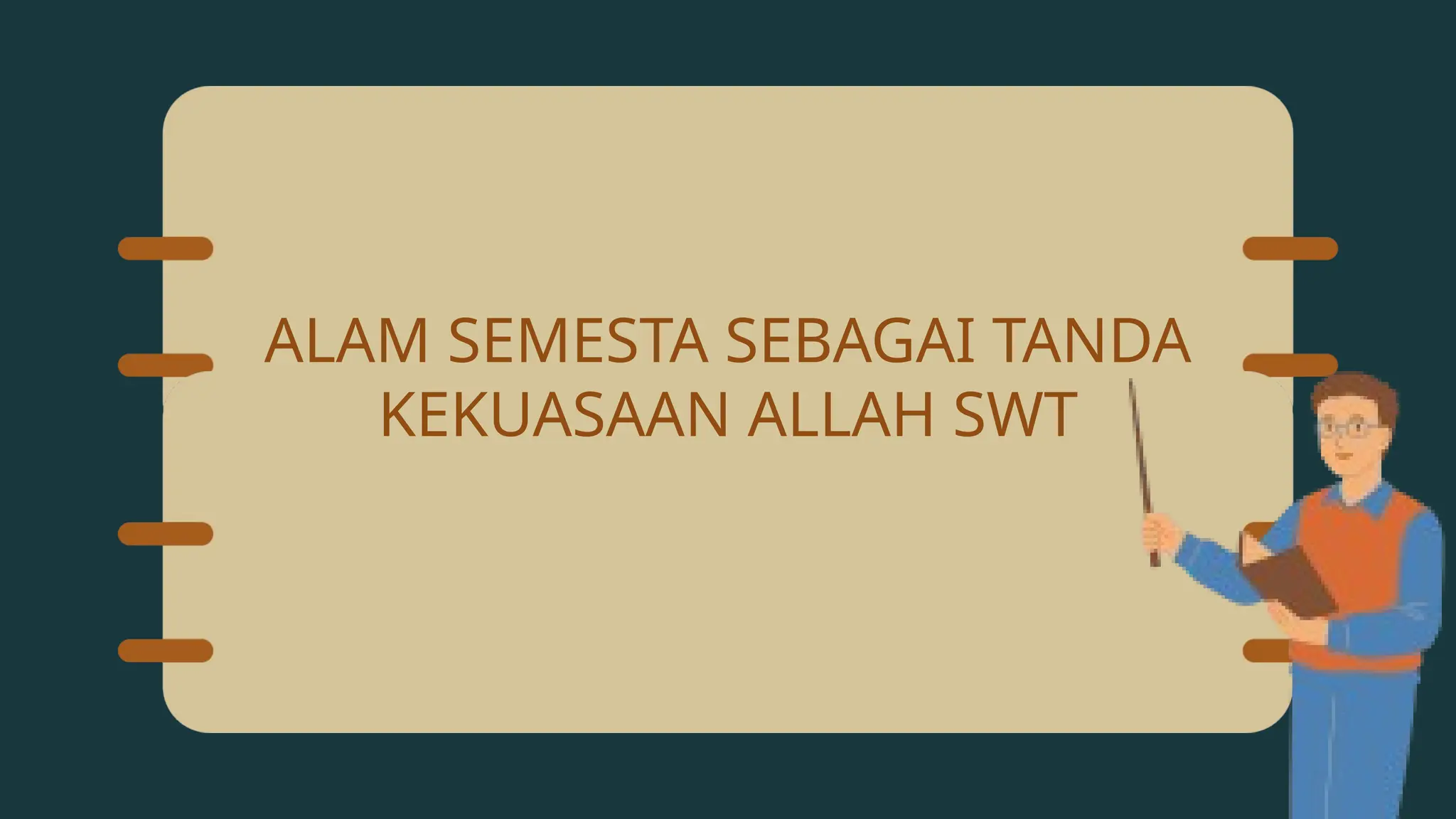 PPT Alam Semesta Sebagai Tanda Kekuasaan Allah - PAI VII BAB 6.pptx