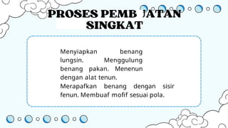 Mengenal alat bahan dan proses pembuatan tenun ikat dari Sikka | PPTX