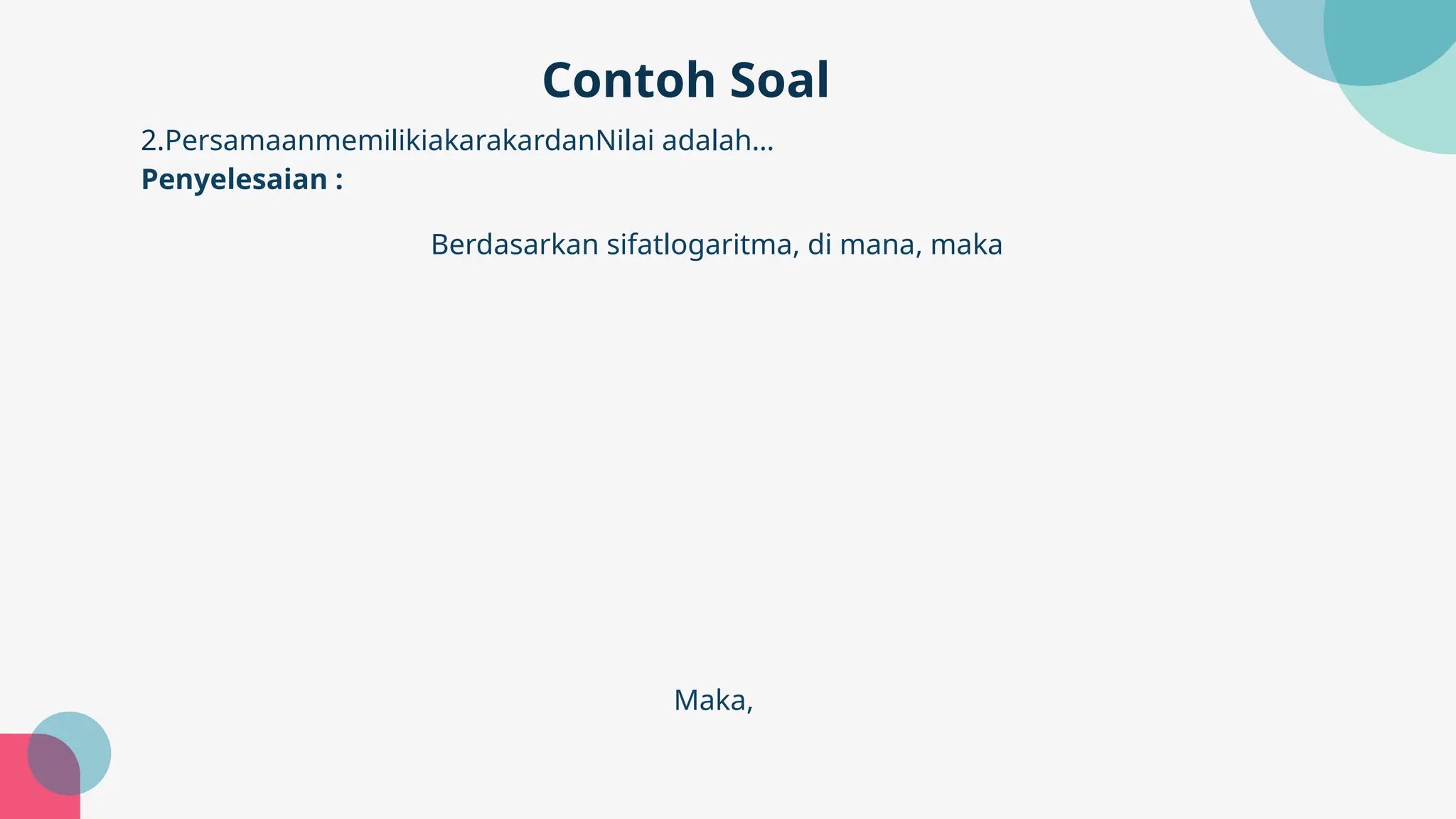 Ppt Aljabar Fungsi Persamaan Dan Pertidaksamaan Eksponen Dan Logaritma