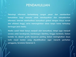 PPT Analisa Pengaruh Desain Grafis pada Konten Media Sosial.pptx