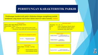 PPT ANALISIS DAN PEMBAHASAN KARAKTERISTIK PARKIR KELOMPOK 8 TS21E.pptx