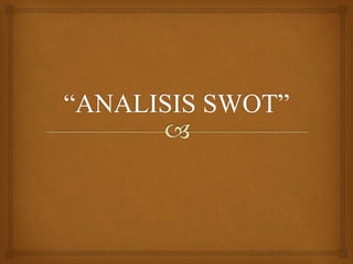 PPT ANALISIS SWOT.pptx