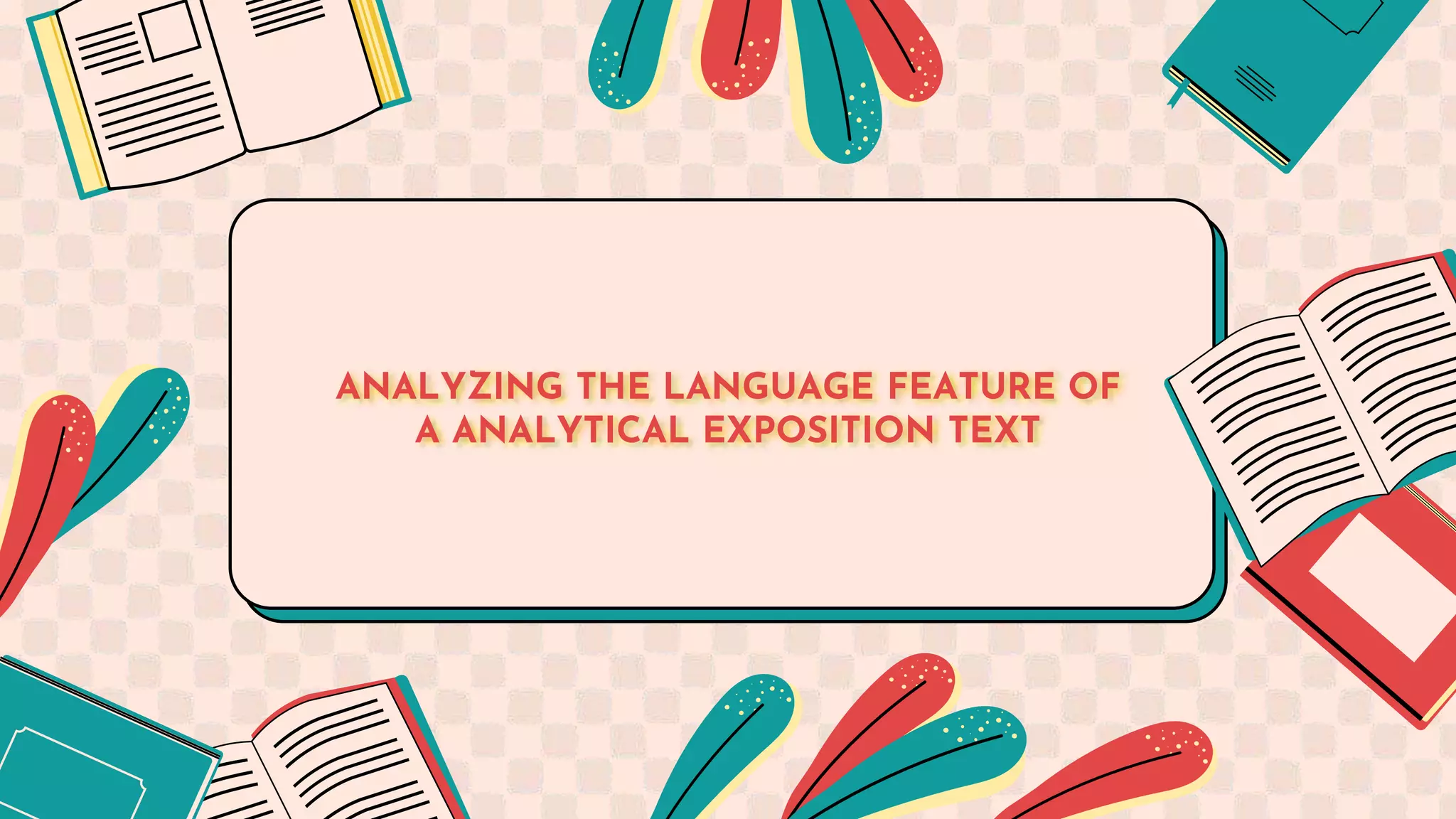 PPT Analytical Exposition Text.pptx