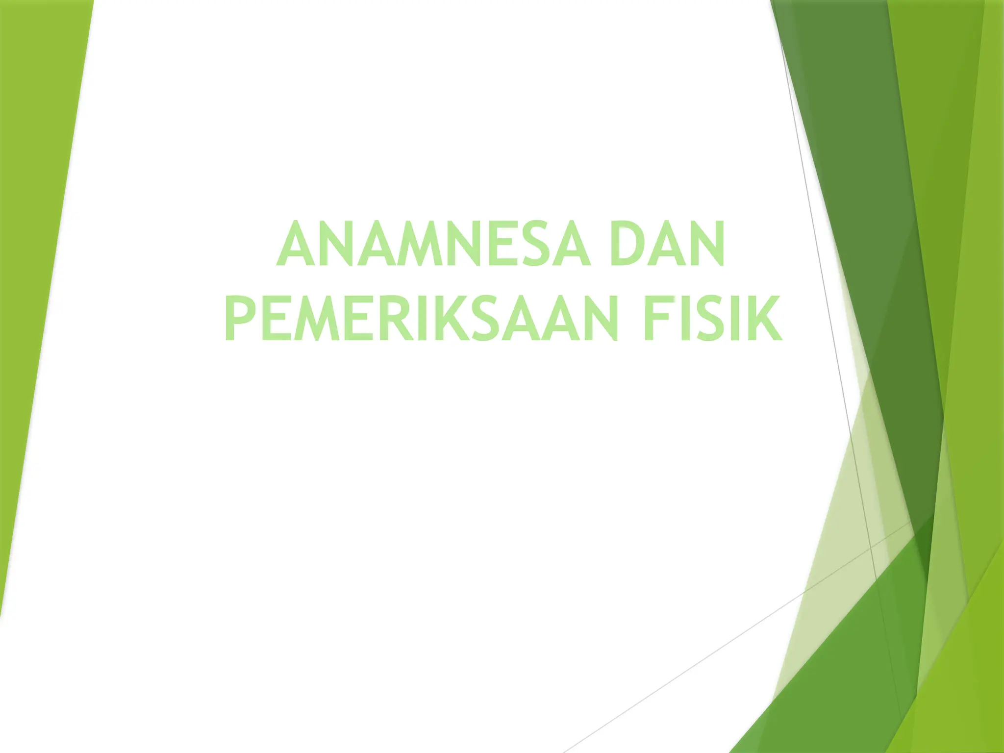 anamnesa dan pmx fisik dalam memeriksa pasien | PPTX