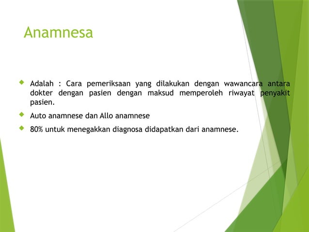 anamnesa dan pmx fisik dalam memeriksa pasien | PPT