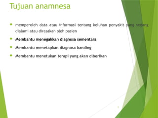 anamnesa dan pmx fisik dalam memeriksa pasien | PPT