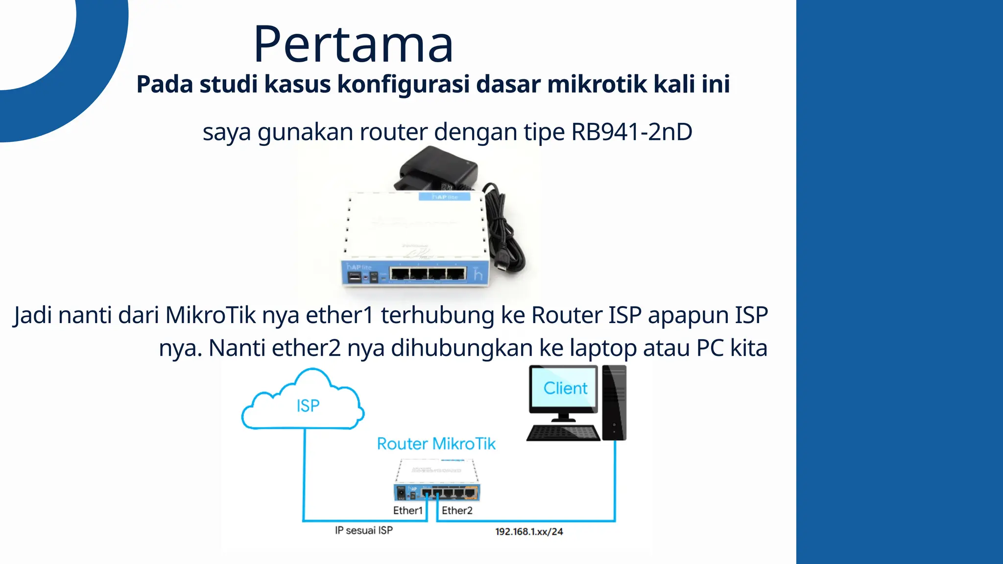 konfigurasi dasar mikrotik dan penjelasan nya | PPTX