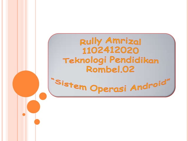 Ppt android rullyamrizal 1102412020 | PPT