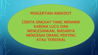 Ppt anekdot | PPTX