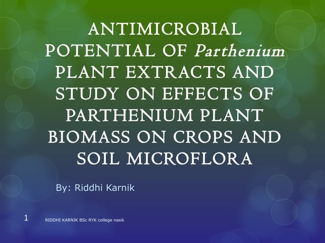 antimicrobial potential of parthenium plant extracts and study | PPT