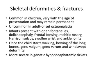 Approach to Rickets and relevant metabolic bone disorders | PPTX