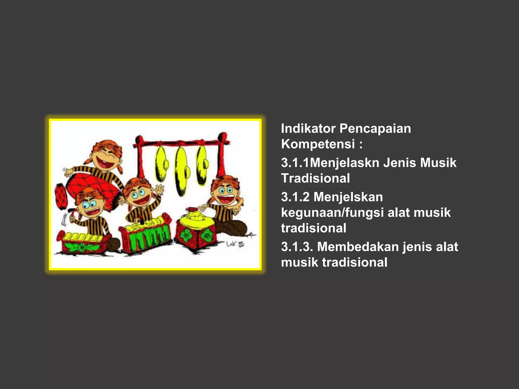 ppt apresiasi plpg cikul Musik tradisional.pptx