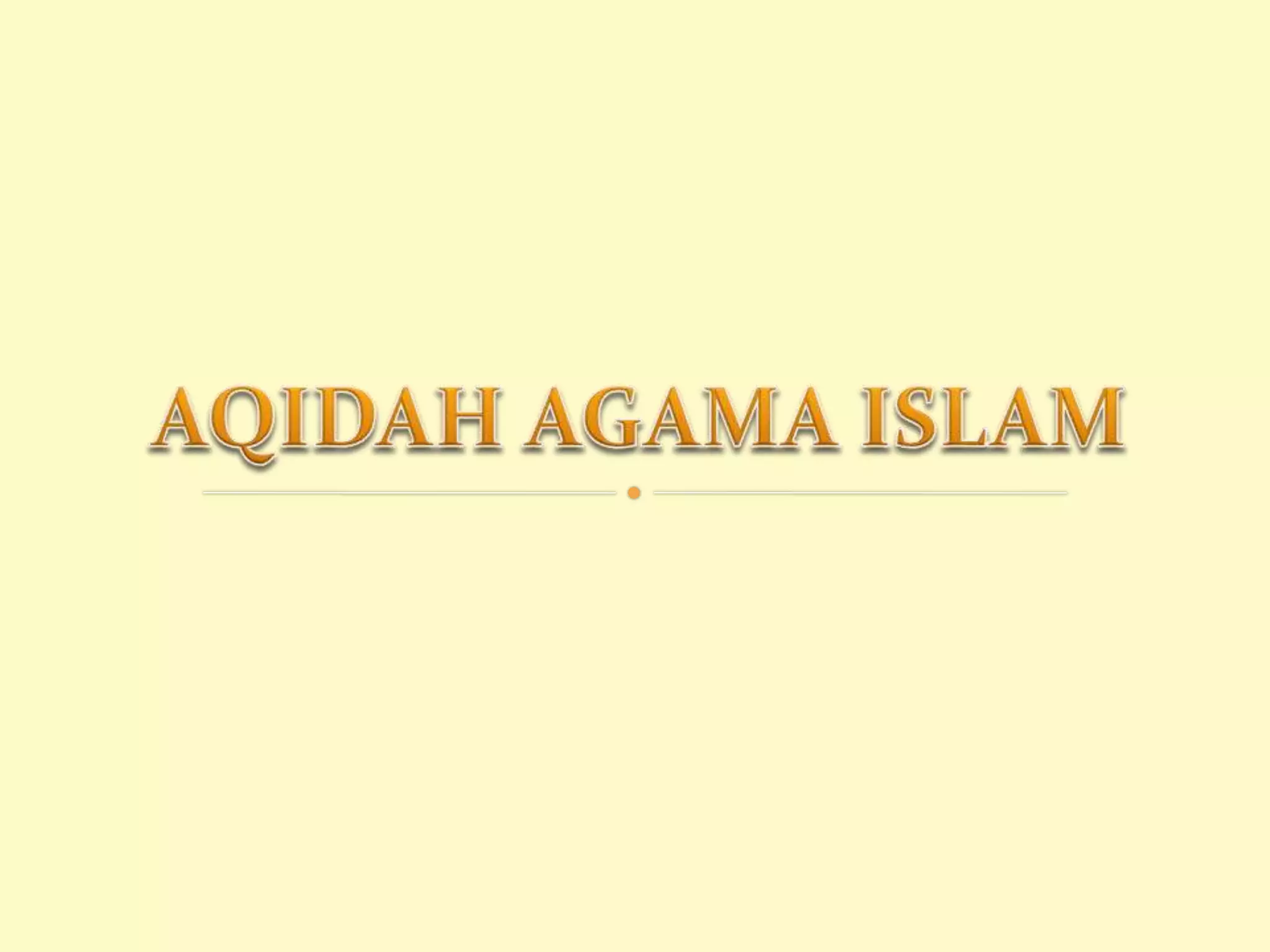 Ppt aqidah islam | PPTX