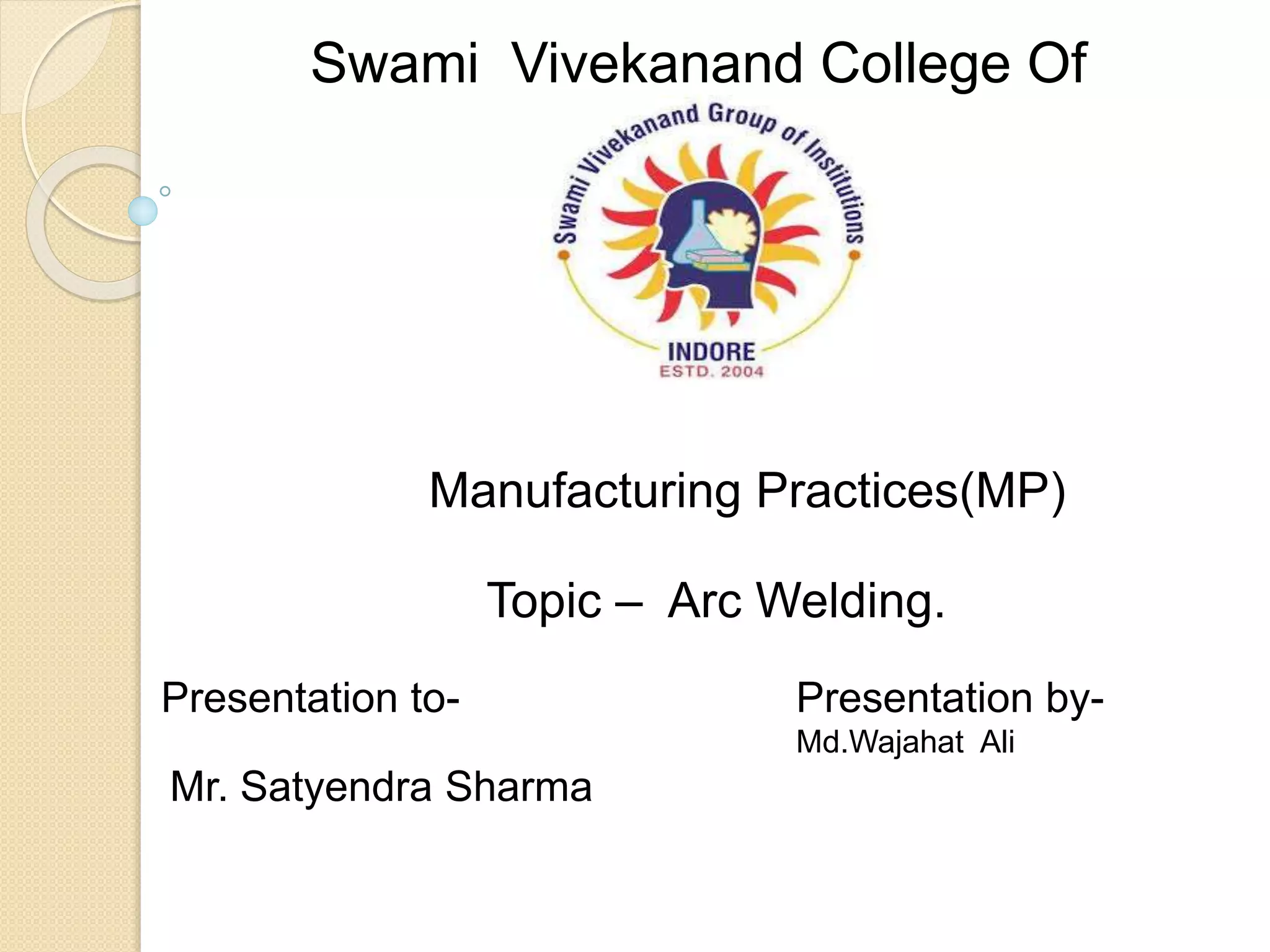 Ppt arc welding (grp 6) | PPTX