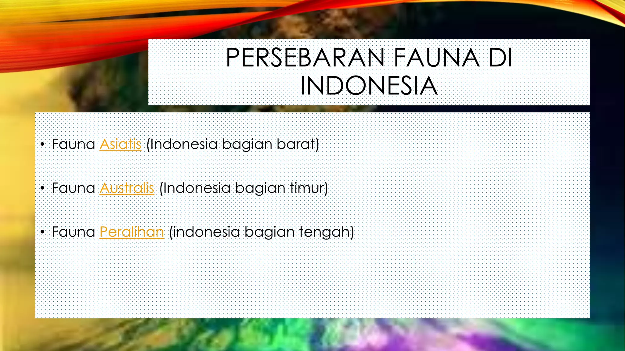 PPT Biosfer "persebaran flora dan fauna" | PPTX