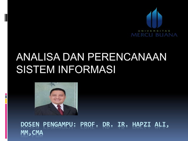 SIM, TIARA AYUNINGSIH, HAPZI ALI, PPT ANALISA DAN PERANCANGAN SISTEM INFORMASI MANAJEMEN ...