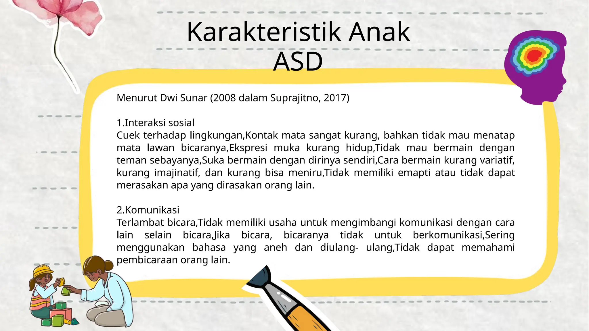 PPT ASD KELOMPOK 1 PENGERTIAN, PENYEBAB, KARAKTERISTIK, KLASIFIKASI.pptx