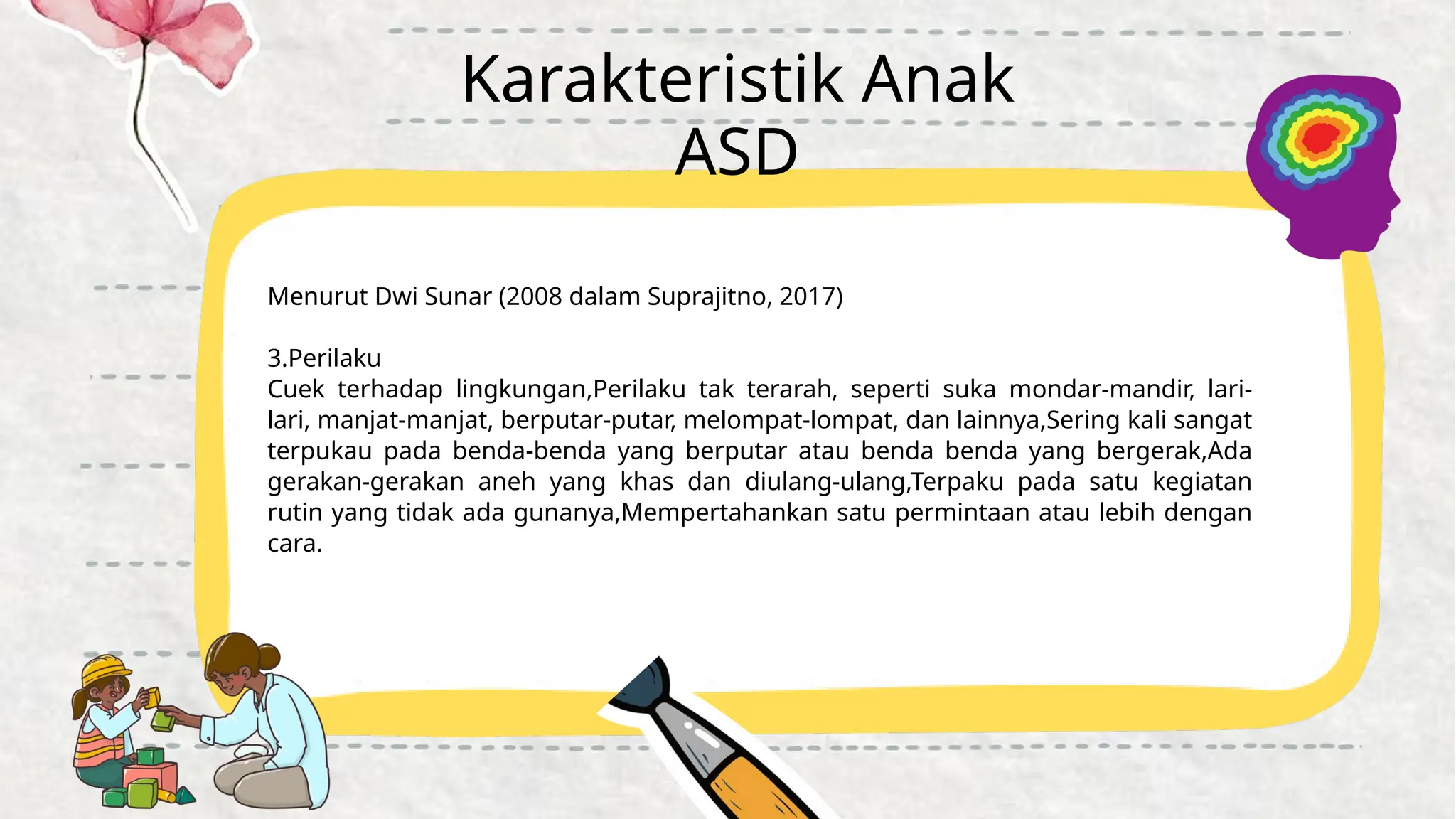 PPT ASD KELOMPOK 1 PENGERTIAN, PENYEBAB, KARAKTERISTIK, KLASIFIKASI.pptx