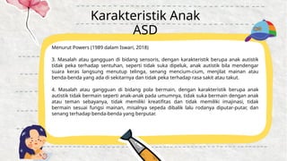 PPT ASD KELOMPOK 1 PENGERTIAN, PENYEBAB, KARAKTERISTIK, KLASIFIKASI.pptx